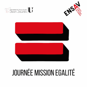 Journée Mission Egalité : 2e édition - Ensav